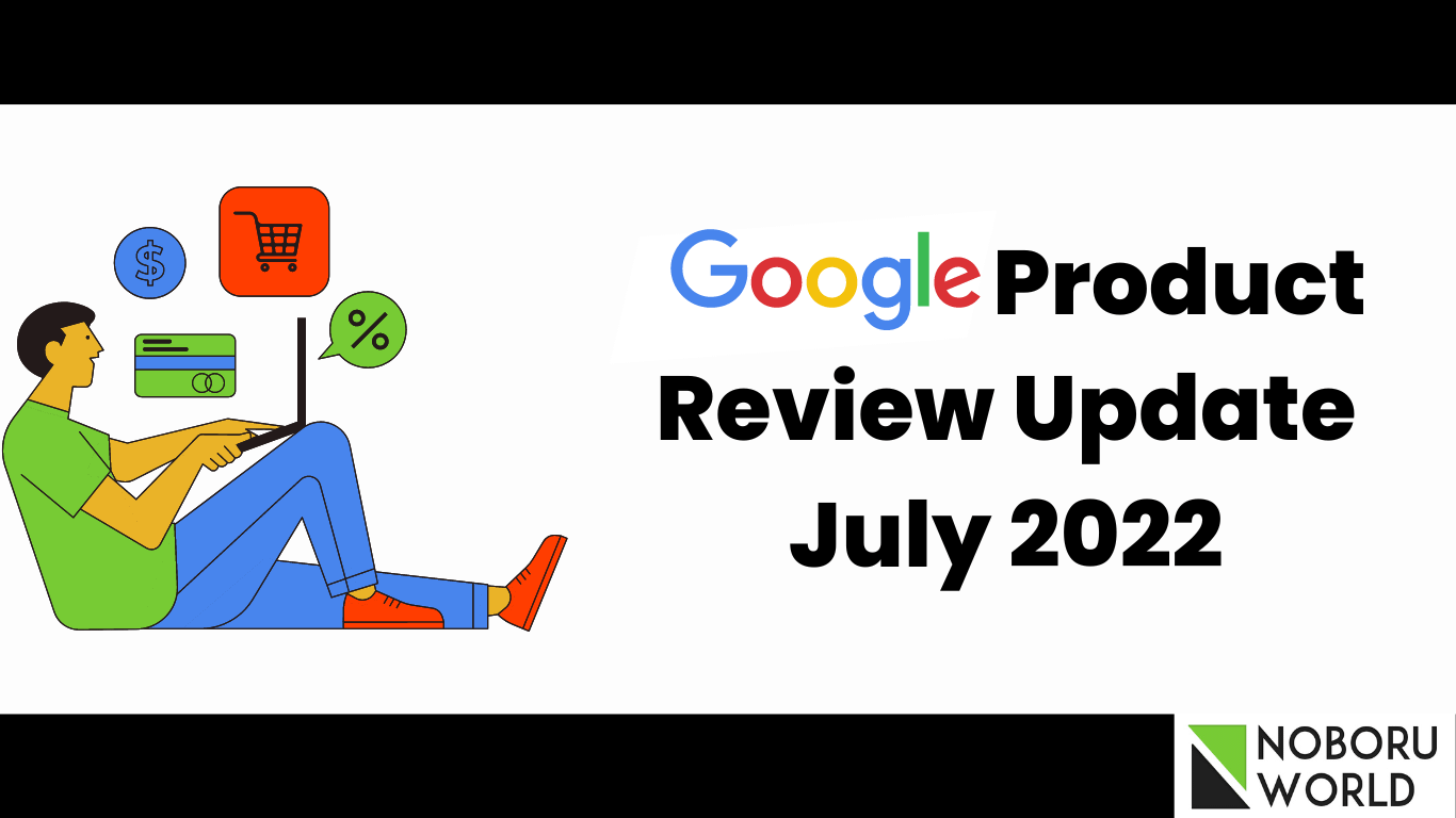 Google Algorithm Product Review Update (Fourth Version)